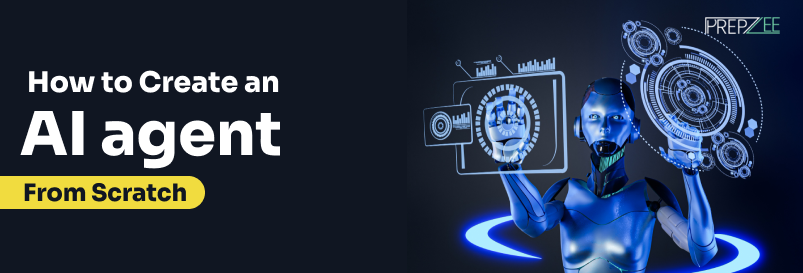 How to Create an AI Agent from Scratch – 2026 Guide